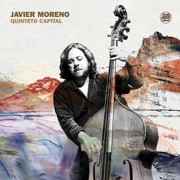 Quinteto Capital | Javier Moreno | Fresh Sound Records