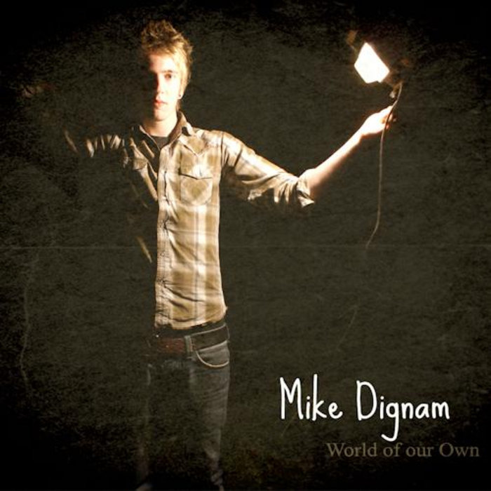 World Of Our Own | Mike Dignam