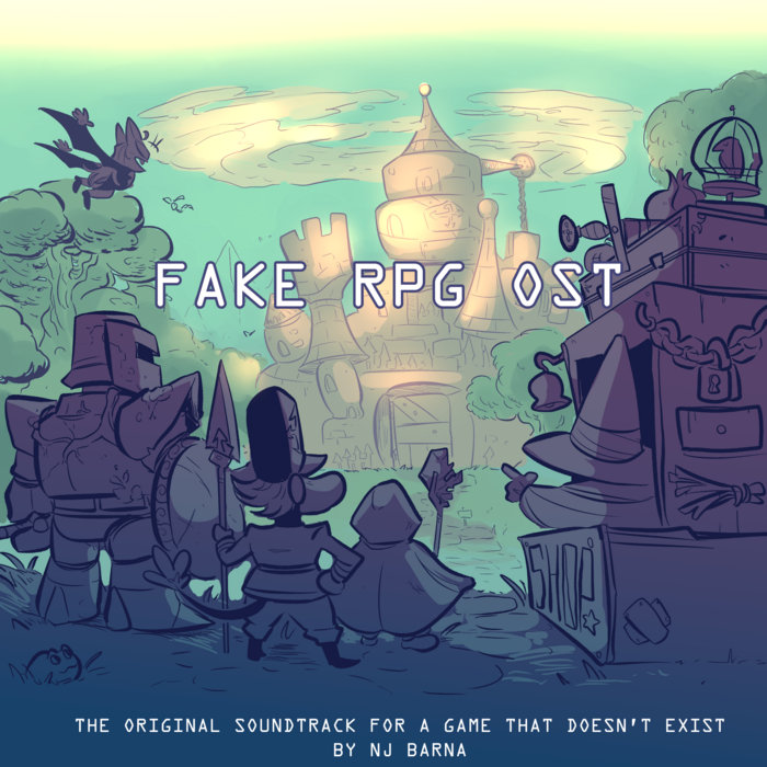 FAKE RPG: The Original Soundtrack for a Game that Doesn't Exist ...