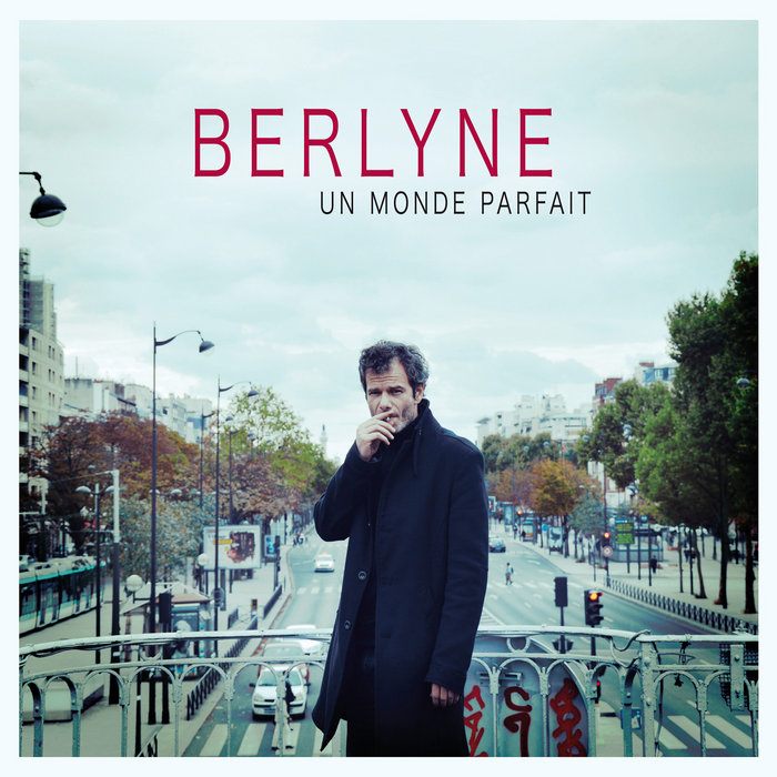 Un monde parfait | Berlyne
