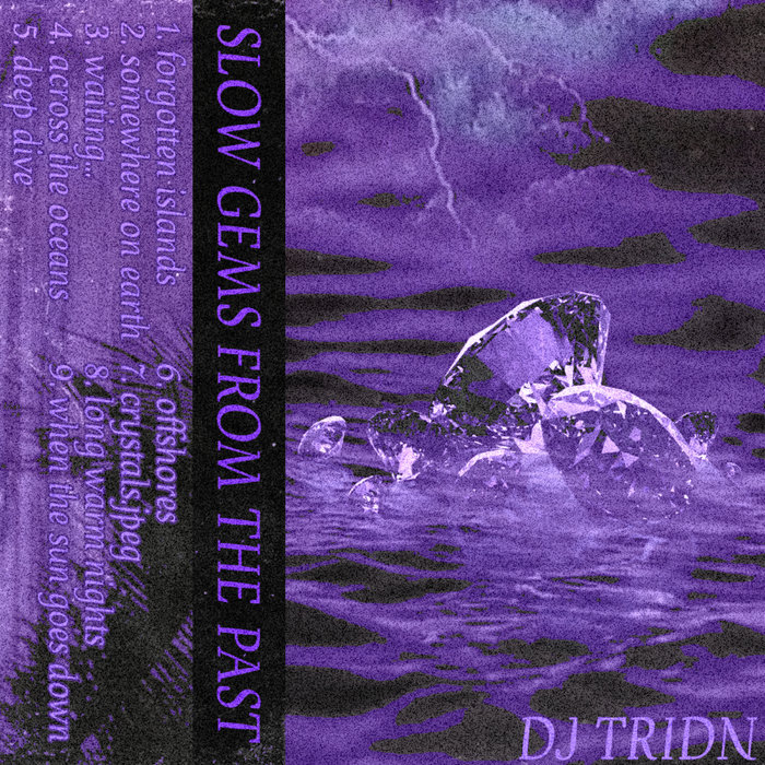 slow gems from the past | Tridn