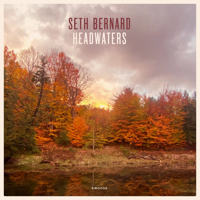 Headwaters | Seth Bernard