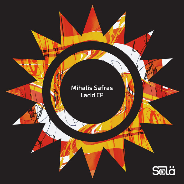 Lacid EP | Mihalis Safras | Armada Music