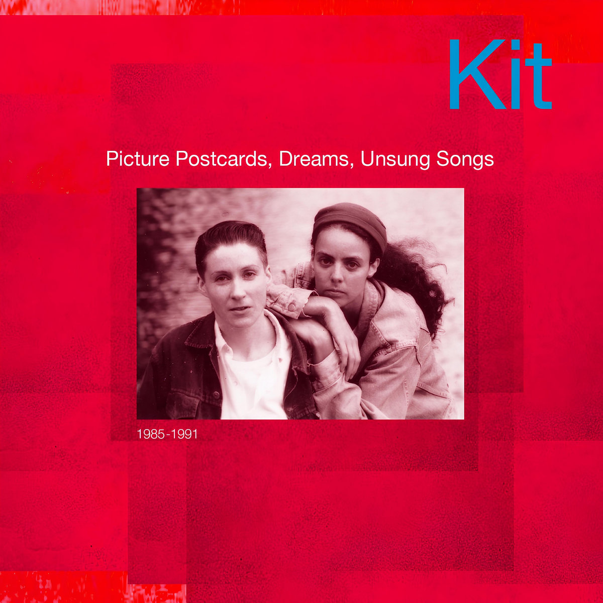 Picture Postcards, Dreams, Unsung Songs | KIT