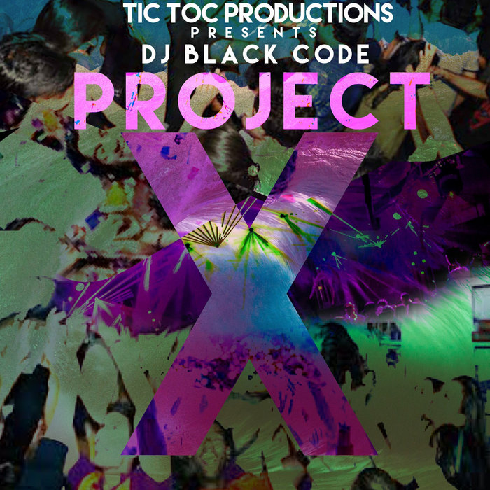 Project X | Tic Toc Productions