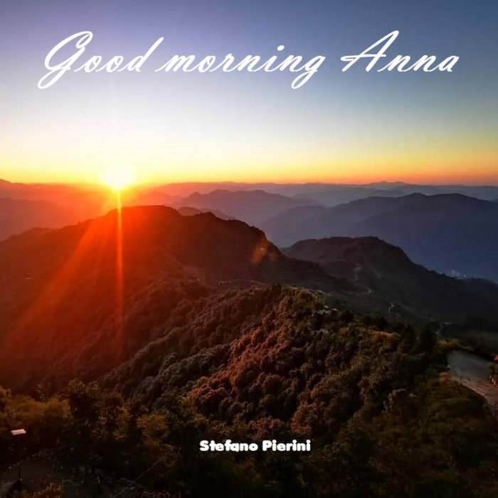 Good morning Anna | Stefano Pierini