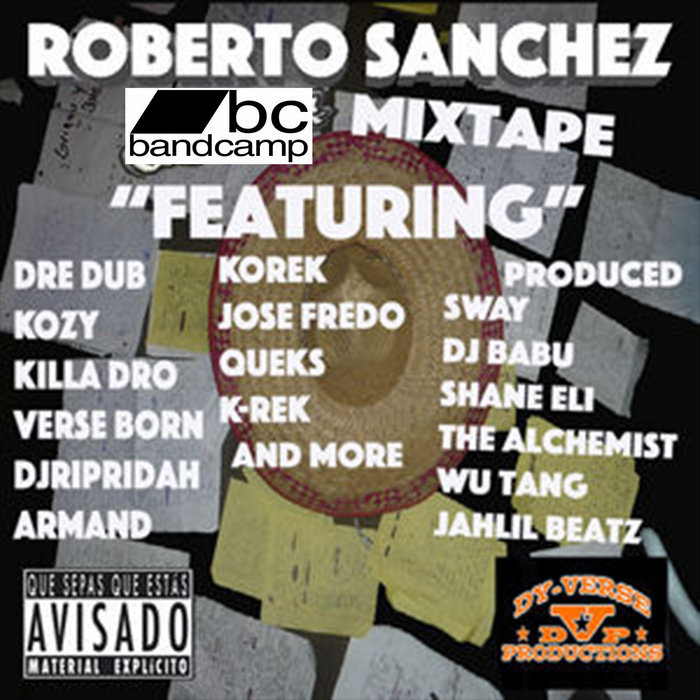 Roberto Sanchez "Featuring" | Roberto Sanchez | DyverseProductions
