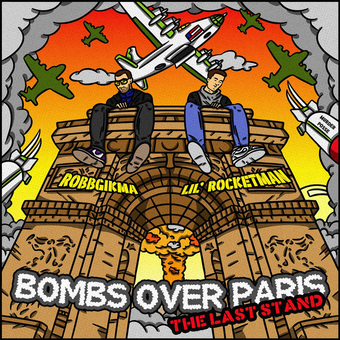 BOMBS OVER PARIS The Last Stand | Robbgikma, Lil' Rocketman | La Phonkerie