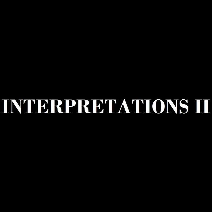 INTERPRETATIONS II | Strands of Life