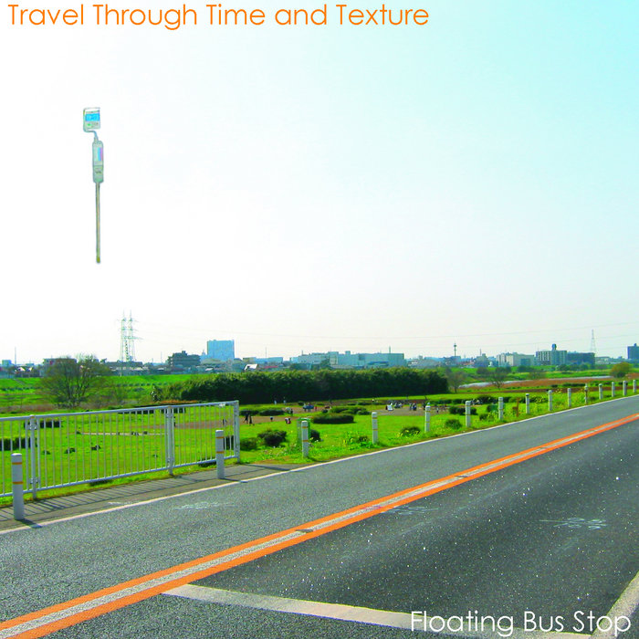 Floating Bus Stop | Travel Through Time And Texture | bijinrecord