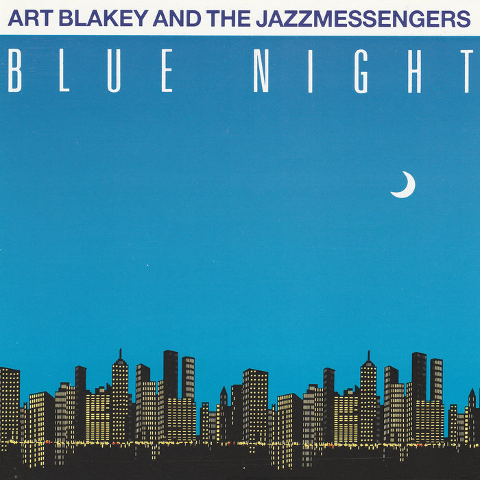 Blue Night | Art Blakey and the Jazz Messengers | Timeless Records