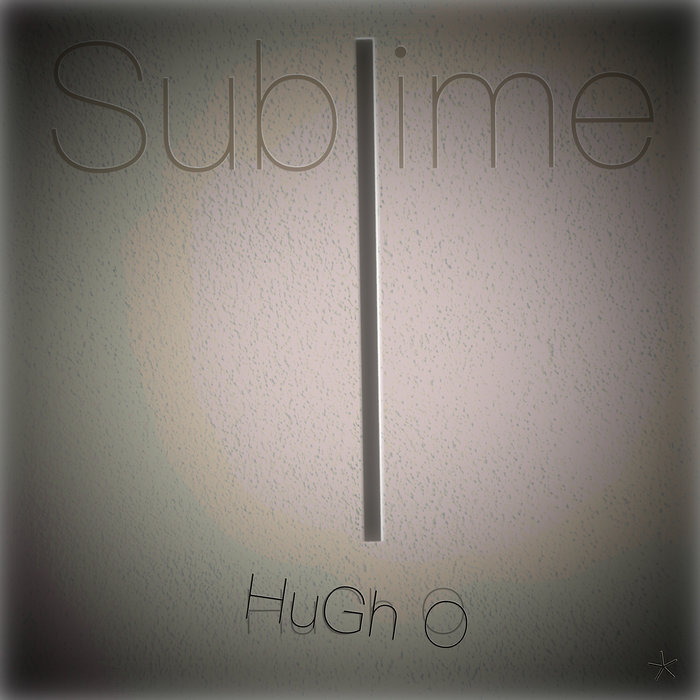 Sublime | Hugh O