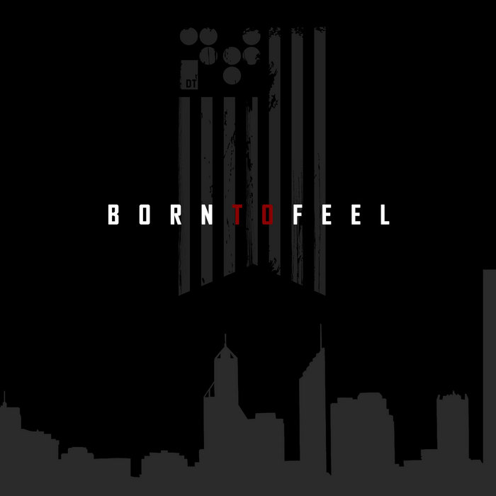 Born to Feel Mixtape | Strictly D.T