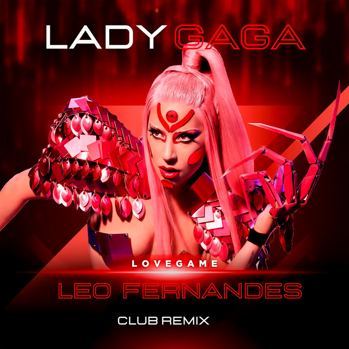 Lady Gaga - Love Game - Leo Fernandes Club Remix | Leo Fernandes