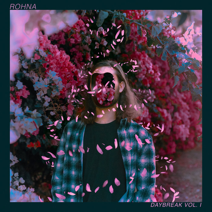 Daybreak Vol. I | Rohna