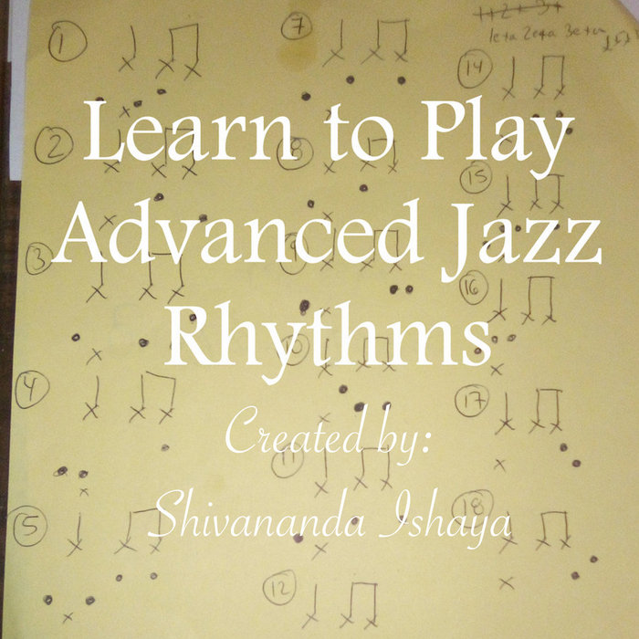 Learn to Play Advanced Jazz Rhythms | Drum Lessons by Shivananda Ishaya