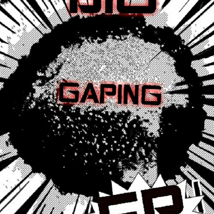 The Big Gaping Ep Big Gaping Holes