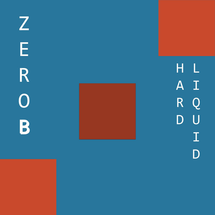 Hard Liquid (Extended) | Zero B