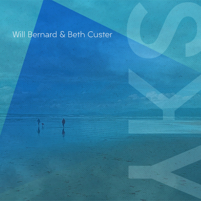 Sky | Will Bernard and Beth Custer | Will Bernard