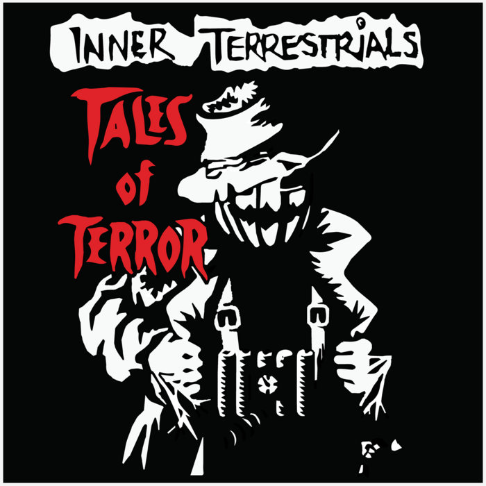 TALES OF TERROR | Inner Terrestrials