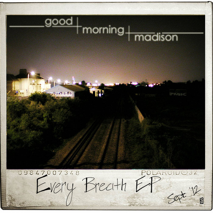 Every Breath | Good Morning Madison