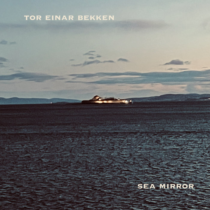 Sea Mirror | Tor Einar Bekken