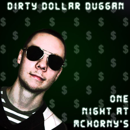 One Night At McHorny's | Dirty Dollar Duggan | Harth Records