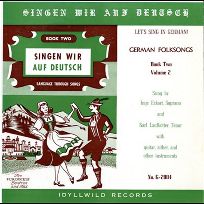 Singen Wir Auf Deutsch Lets Sing In German Book Two Volume 1 | Inge Eckart
