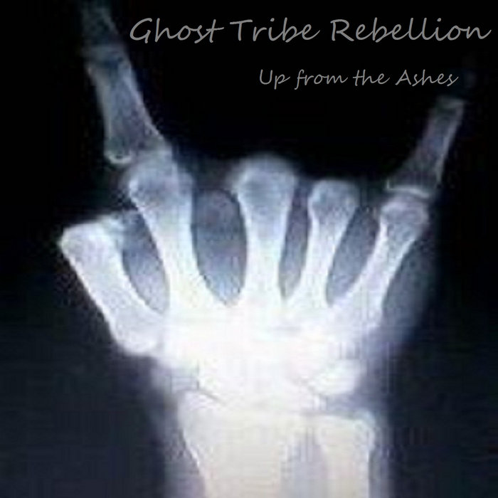 Up from the Ashes | Ghost Tribe Rebellion