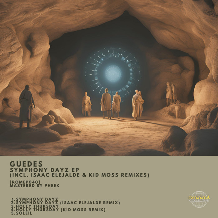 [ROMEP040] Guedes, Symphony Dayz EP (incl. Isaac Elejalde & Kid Moss ...
