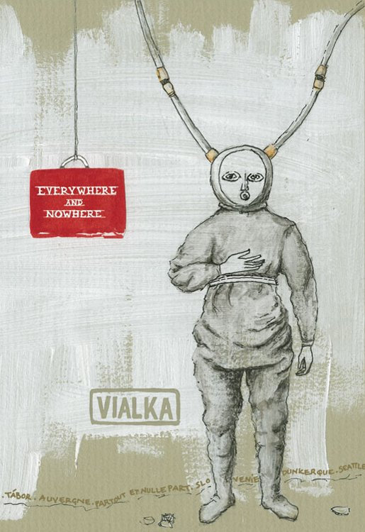 Everywhere And Nowhere | Vialka