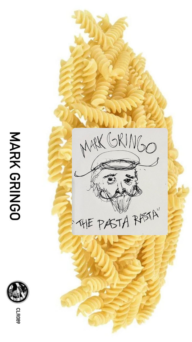 The Pasta Rasta | Mark Gringo | Crass Lips Records