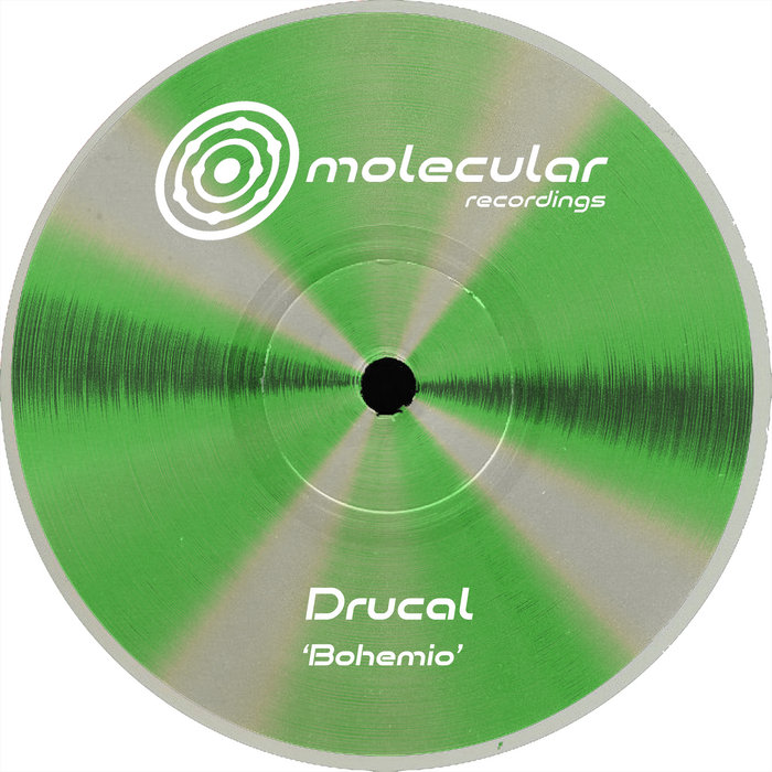 Drucal - Bohemio | Drucal | Molecular Recordings