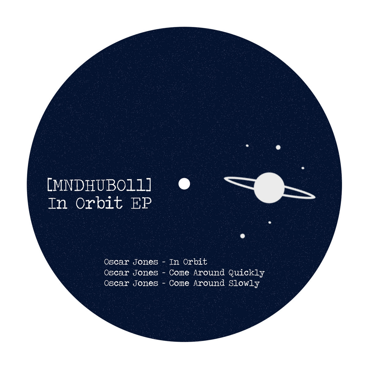 In Orbit EP [MNDHUB011] | Oscar Jones | Mind Hub