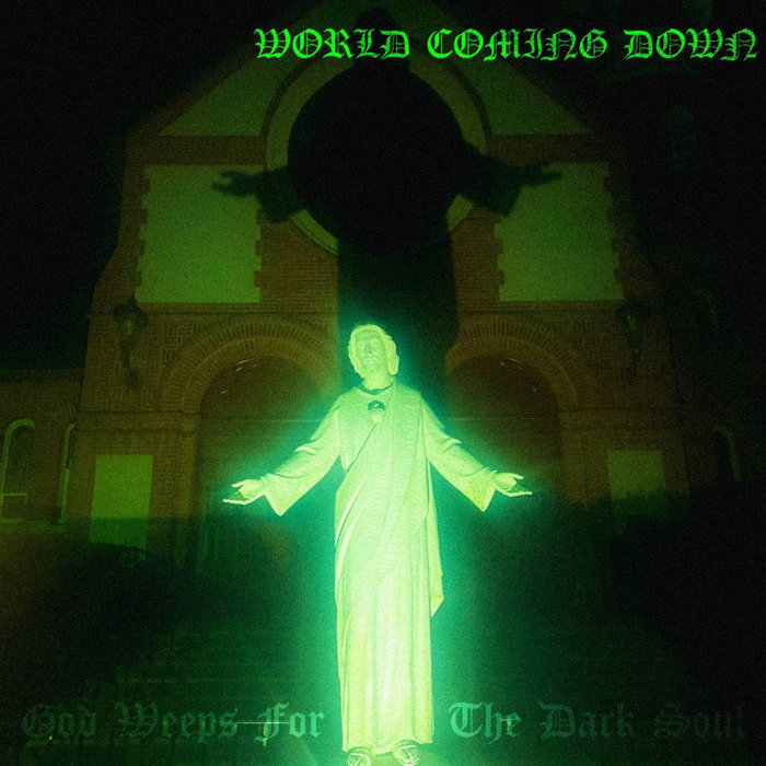God Weeps For The Dark Soul (Demo24) | World Coming Down