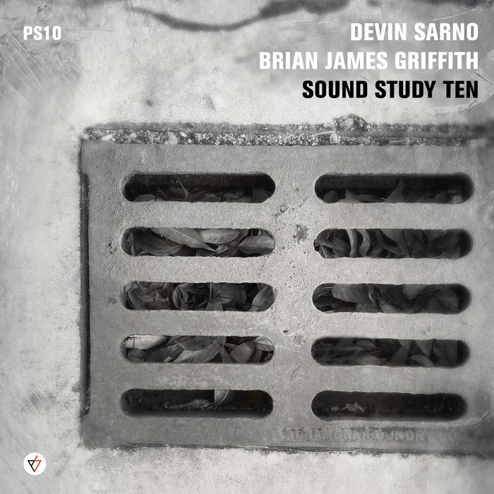 Sound Study Ten | Devin Sarno & Brian James Griffith | Perceived Sound