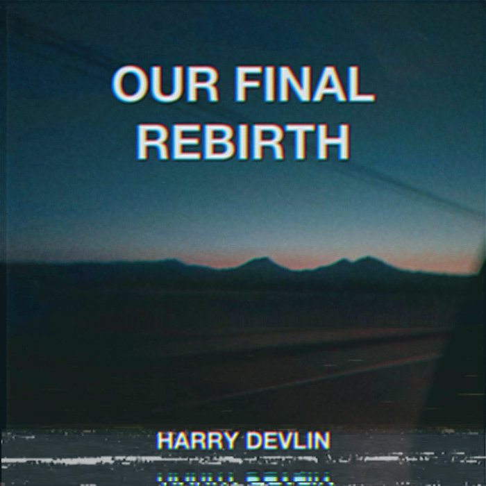 Entropy, Pt. 1 | Harry Devlin