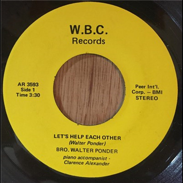 Lets Help Each Other Born To Sing And Pray | Walter Ponder