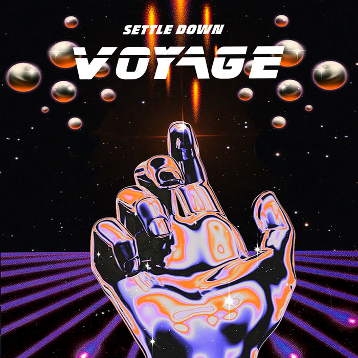 Voyage | SETTLE DOWN
