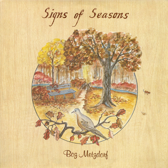 Signs of Seasons | Boz Metzdorf | Anthology Recordings