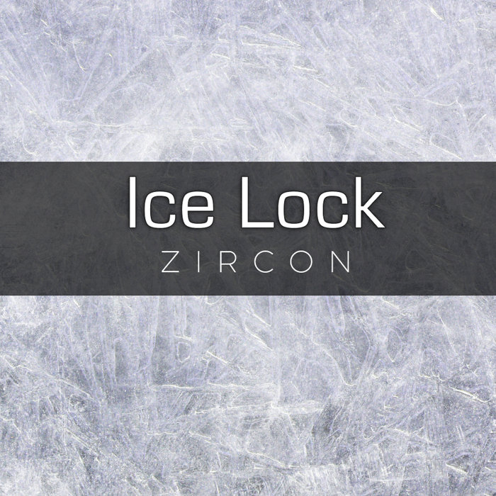 Ice Lock | zircon