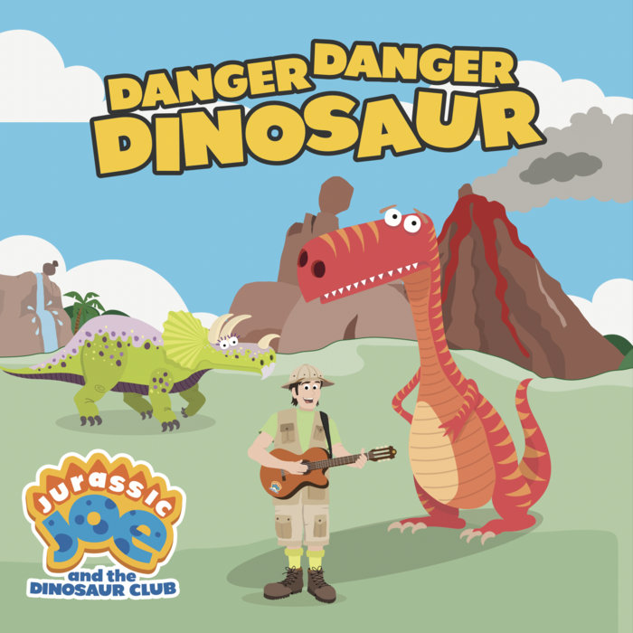 Danger Danger Dinosaur | Jurassic Joe