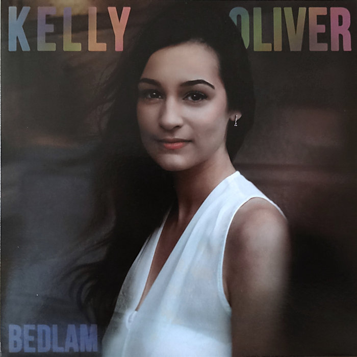 KELLY OLIVER - BEDLAM | KELLY OLIVER | Folkstock Records