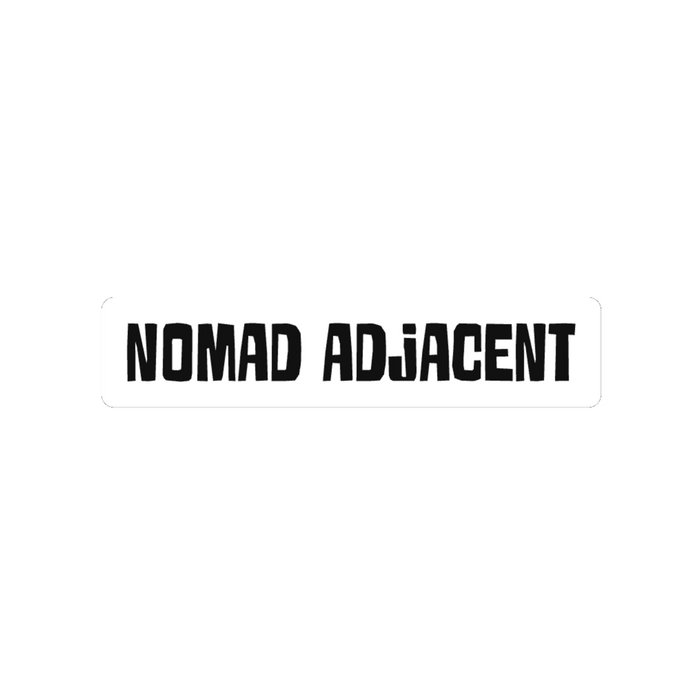 Nomad Adjacent | Nomad Adjacent