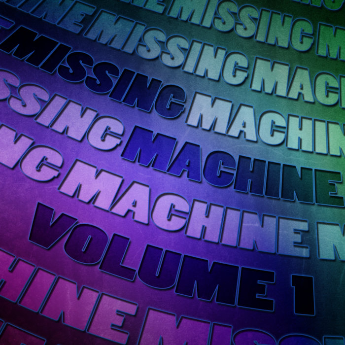 Missing Machine Vol. 1 | Team Zynima