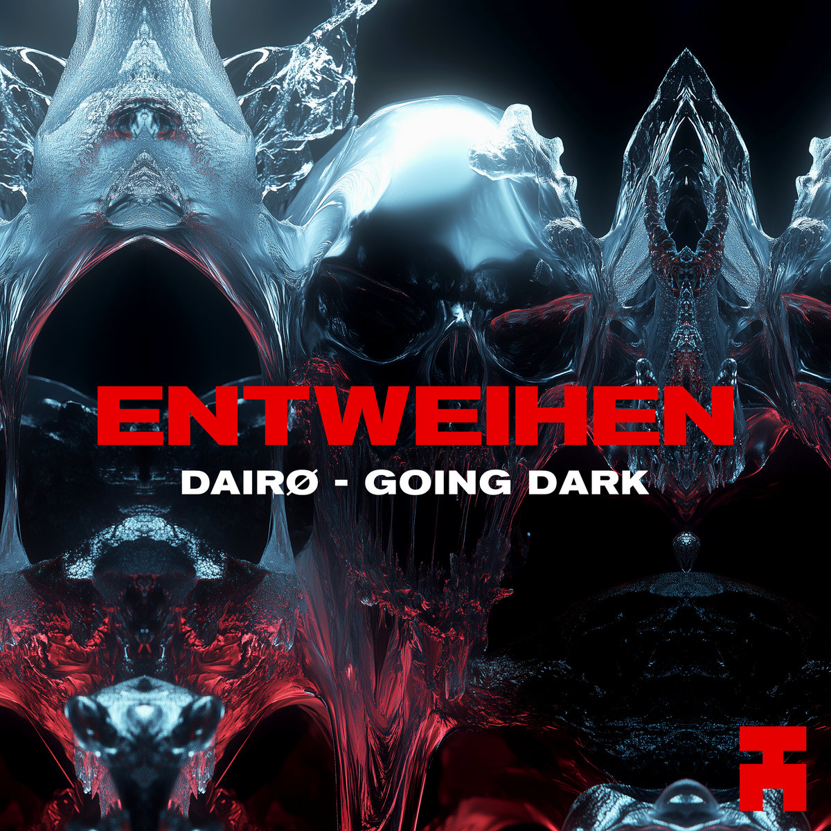 GOING DARK [NTWH017] | DAIRØ | ENTWEIHEN