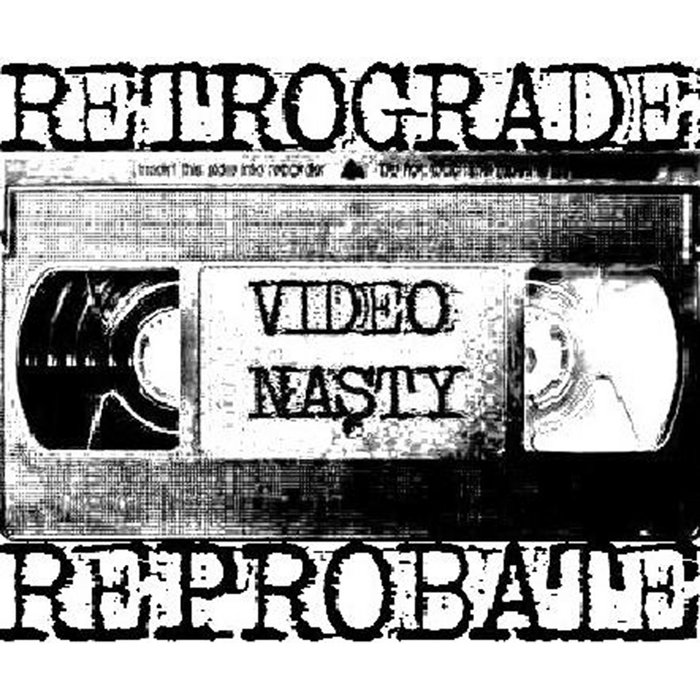 Retrograde Reprobate | Video Nasty | Grindcore Karaoke