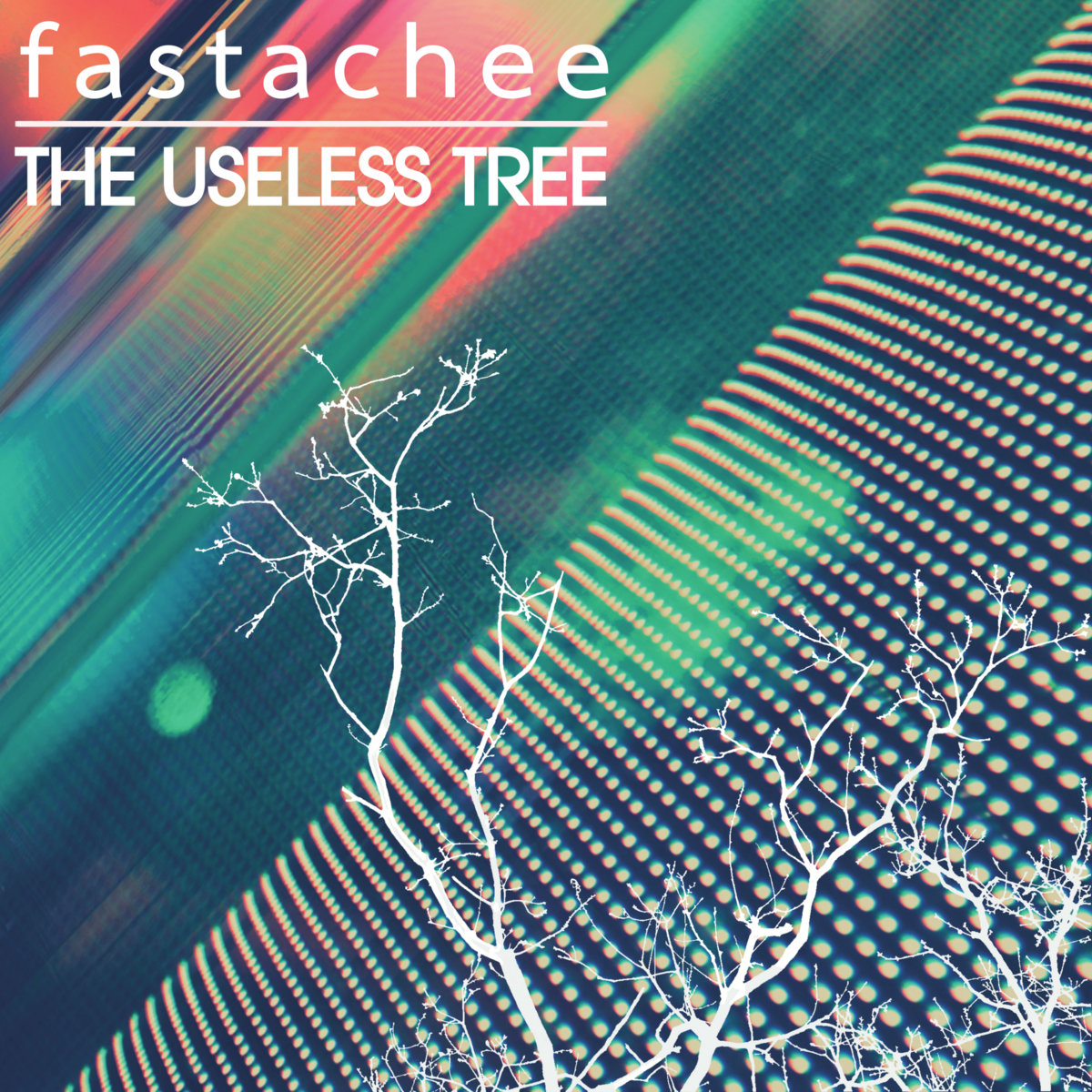 the useless tree | fastachee