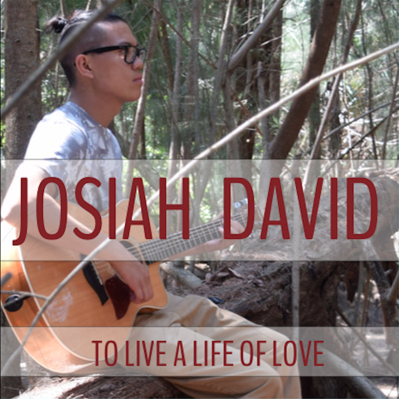 To Live a Life of Love | Josiah David