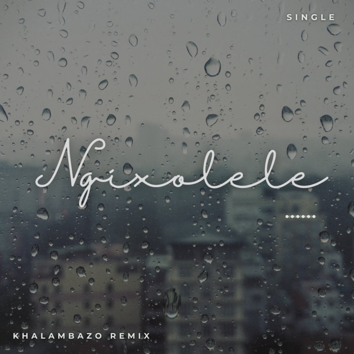 Ngixolele (Khalambazo Remix) | Busta 929 ft Boohle | Hamma The Dude